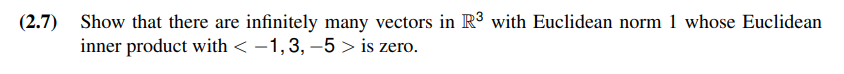 Solved (2.7) ﻿Show that there are infinitely many vectors in | Chegg.com