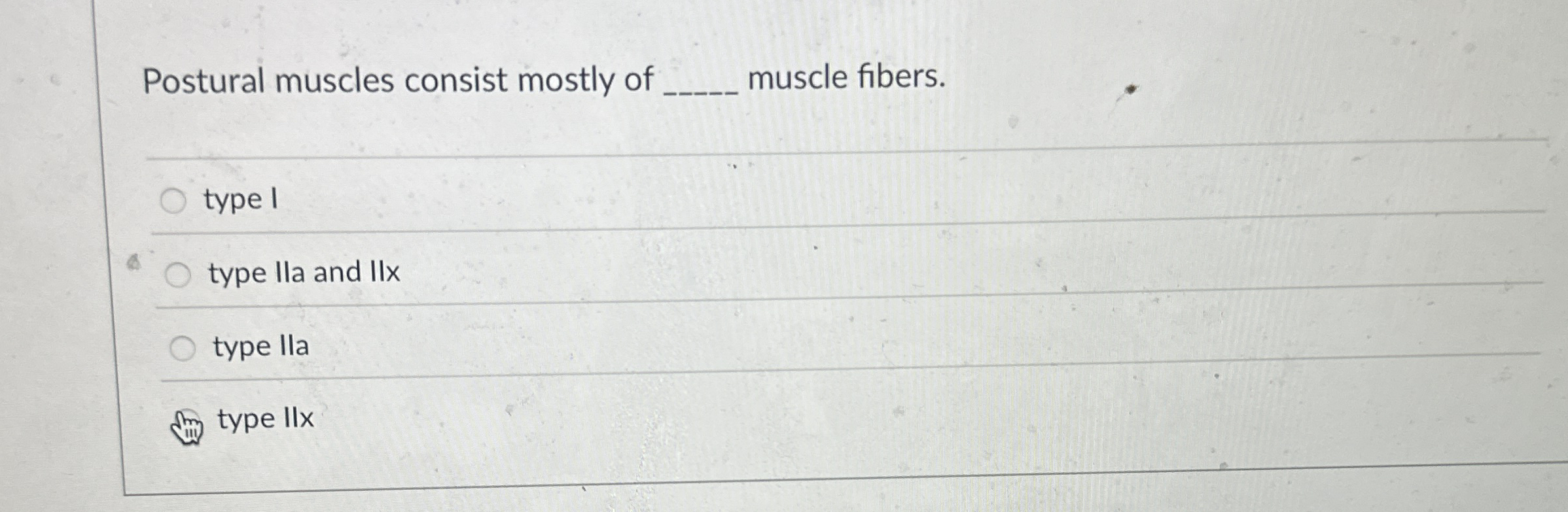 Solved Postural muscles consist mostly of q, ﻿muscle | Chegg.com