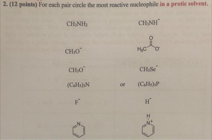 Solved 2. (12 points) For each pair circle the most reactive | Chegg.com