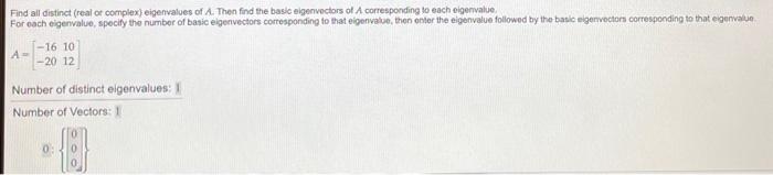 Solved Find all distinct (real or complex) eigenvalues of A. | Chegg.com