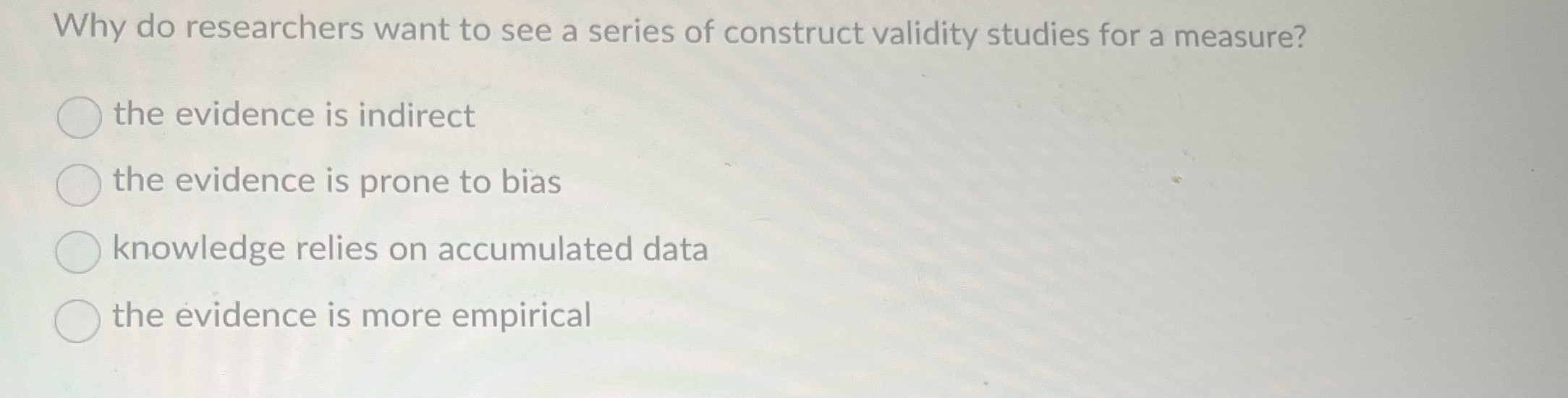 Solved Why do researchers want to see a series of construct | Chegg.com