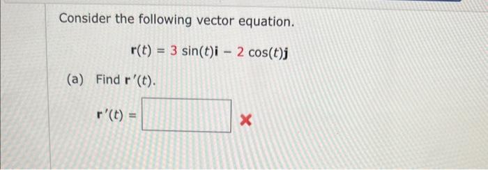 Solved Consider the following vector equation. | Chegg.com