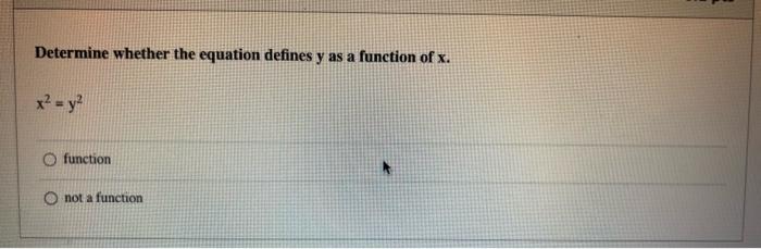 Solved Determine whether the equation defines y as a | Chegg.com