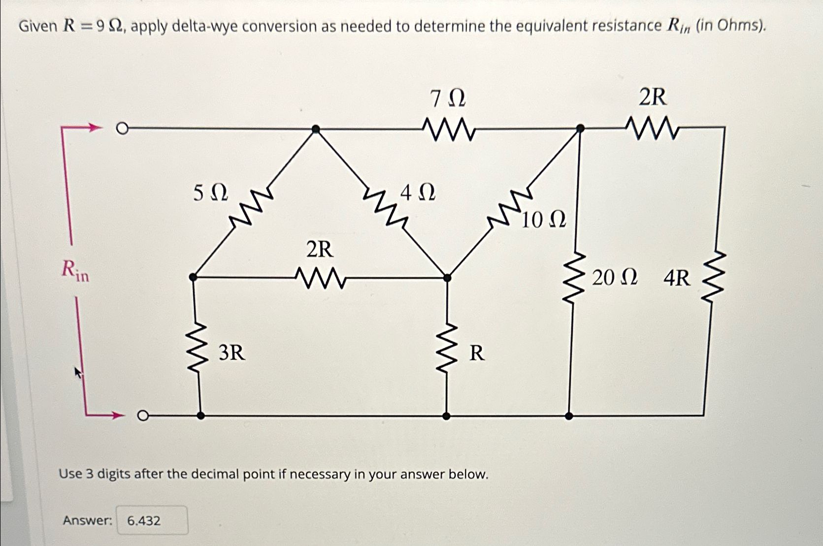 Solved Given R=9Ω, ﻿apply delta-wye conversion as needed to | Chegg.com