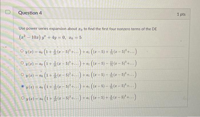 Solved Question 4 Use power series expansion about co to | Chegg.com