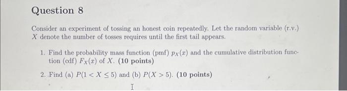 Solved Consider an experiment of tossing an honest coin | Chegg.com