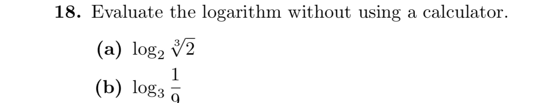 Solved Evaluate the logarithm without using a | Chegg.com