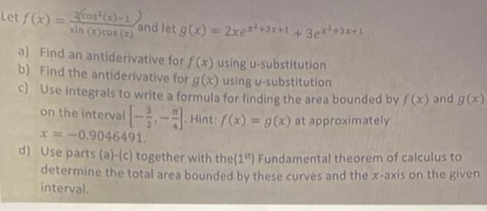 Solved for part a) anti derivative of f(x) = 2ln (cos x) + | Chegg.com