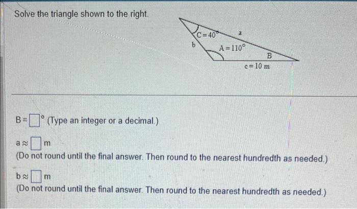 Solved Solve the triangle shown to the right. A= C (Type an | Chegg.com