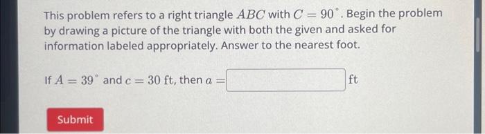 Solved This problem refers to a right triangle ABC with | Chegg.com