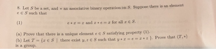 Solved 8. Let S be a set, and * an associative binary | Chegg.com