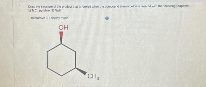 Solved Draw the structure of the product that is formed when | Chegg.com