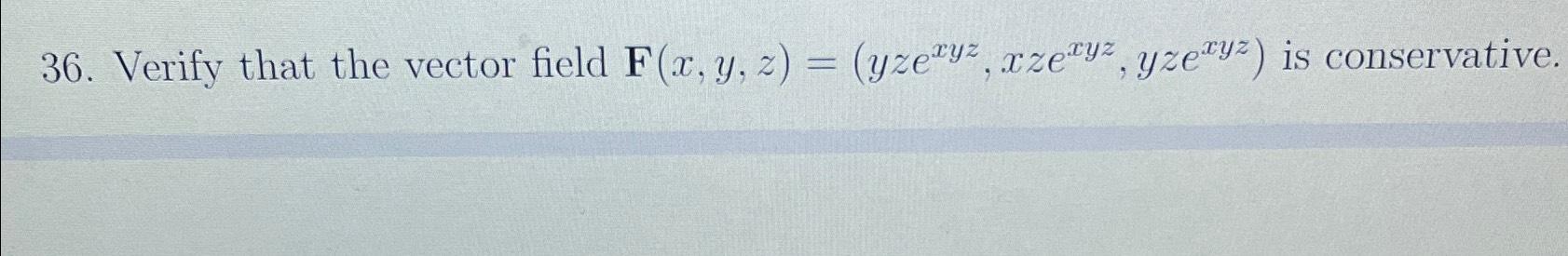Solved Verify that the vector field | Chegg.com