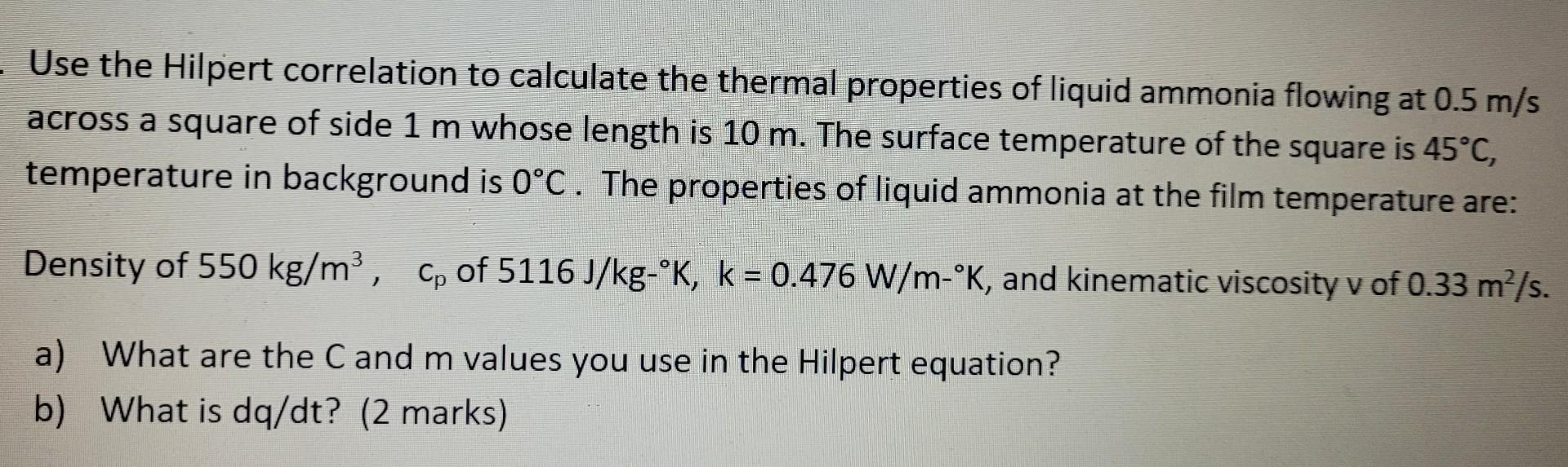 Solved Use the Hilpert correlation to calculate the thermal | Chegg.com