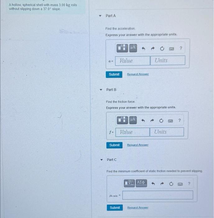 Solved A hollow, spherical shell with mass 3.00 kg rolls | Chegg.com