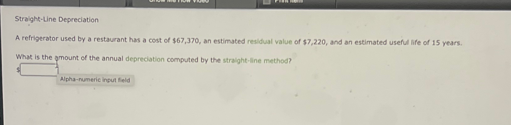 Solved Straight-Line DepreciationA refrigerator used by a | Chegg.com