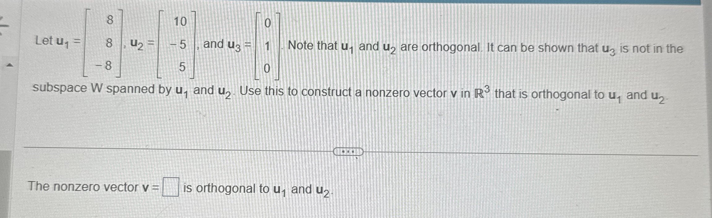 Solved Let u1=[88-8],u2=[10-55], ﻿and u3=[010]. ﻿Note that | Chegg.com