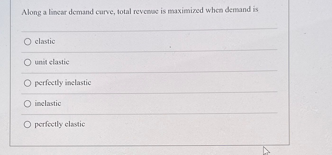 Solved Along a linear demand curve, total revenue is | Chegg.com
