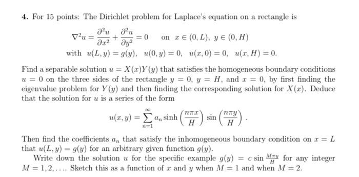Solved 4. For 15 points: The Dirichlet problem for Laplace's | Chegg.com