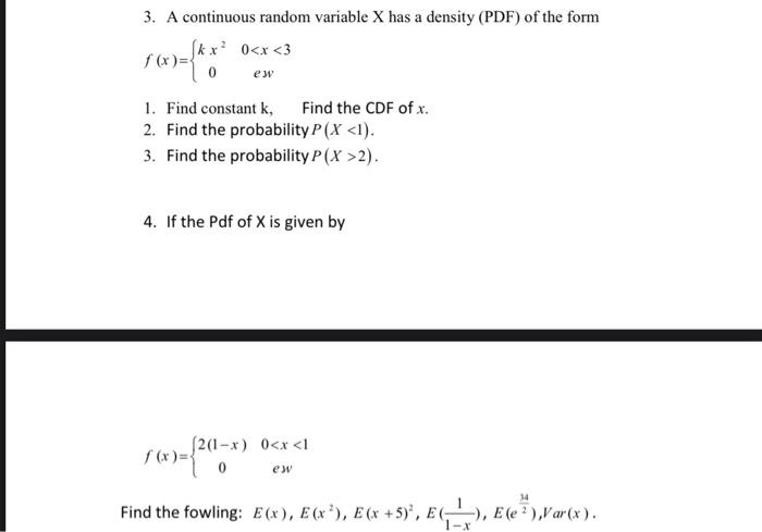 Solved 3. A continuous random variable X has a density (PDF) | Chegg.com