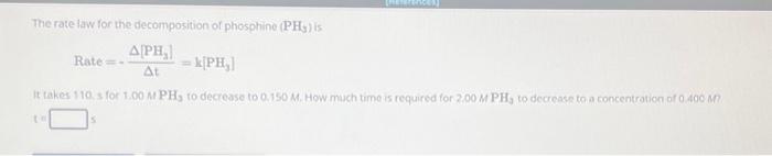 Solved The rate law for the decomposition of phosphine (PH3) | Chegg.com