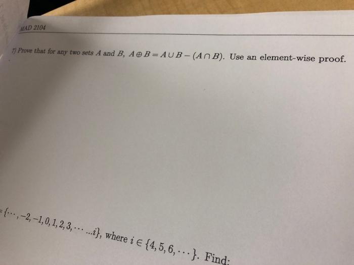 Solved MAD 2104 7) Prove that for any two sets A and B, | Chegg.com