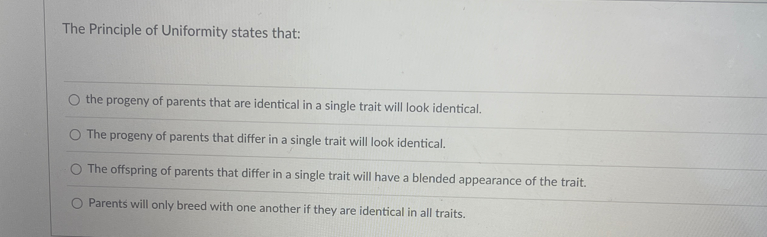Solved The Principle of Uniformity states that:the progeny | Chegg.com