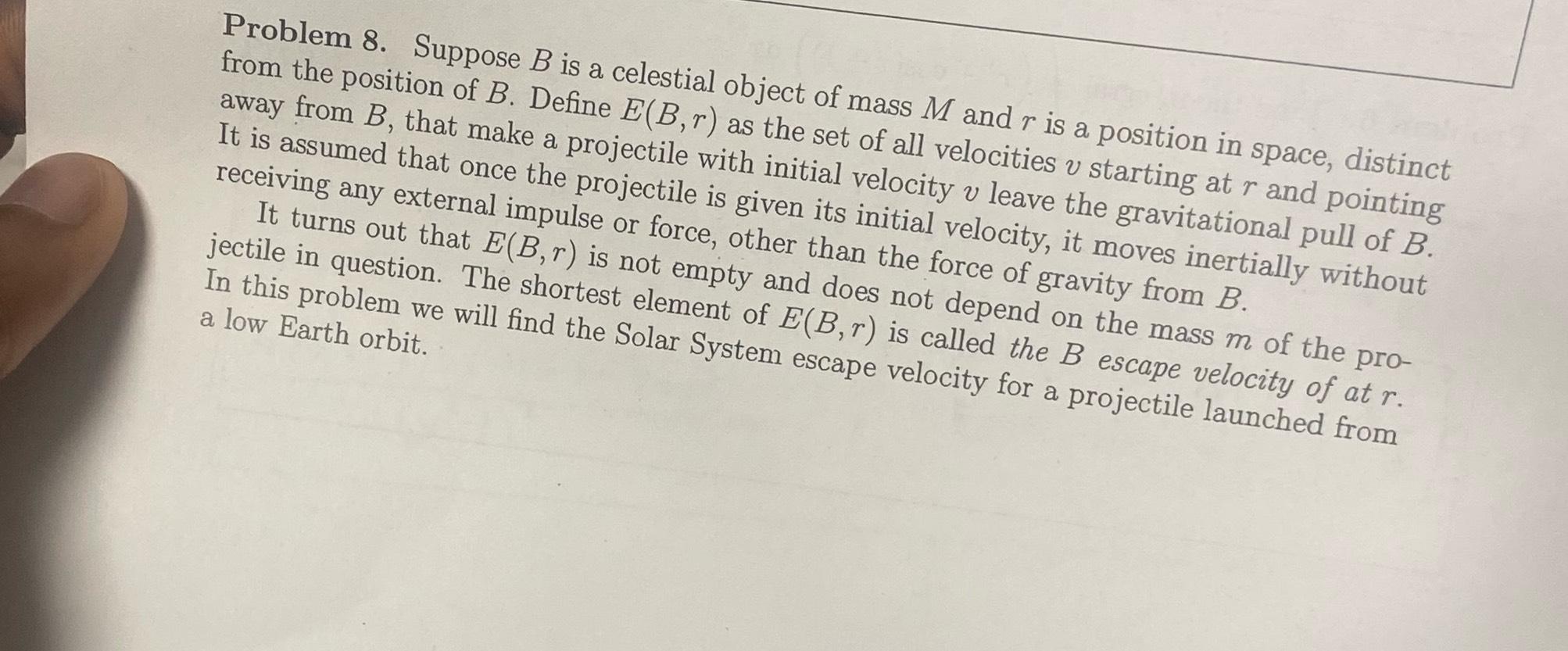 Solved Problem 8. ﻿Suppose B ﻿is a celestial object of mass | Chegg.com