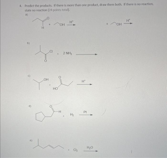 Solved 4. Predict the products. If there is more than one | Chegg.com