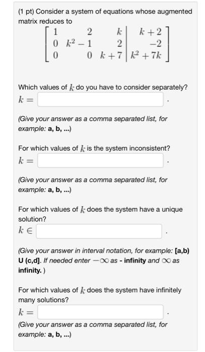 Solved (1 pt) Consider a system of equations whose augmented | Chegg.com