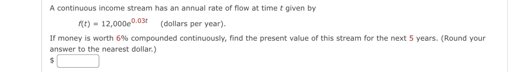 Solved A continuous income stream has an annual rate of flow | Chegg.com