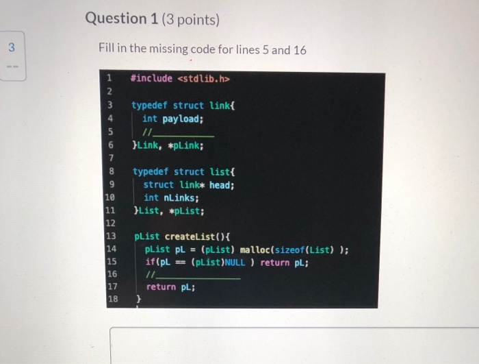 Solved Question 1 (3 points) 3 Fill in the missing code for | Chegg.com