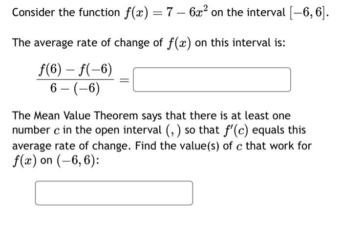 Solved Consider the function f(x)=7−6x2 on the interval | Chegg.com