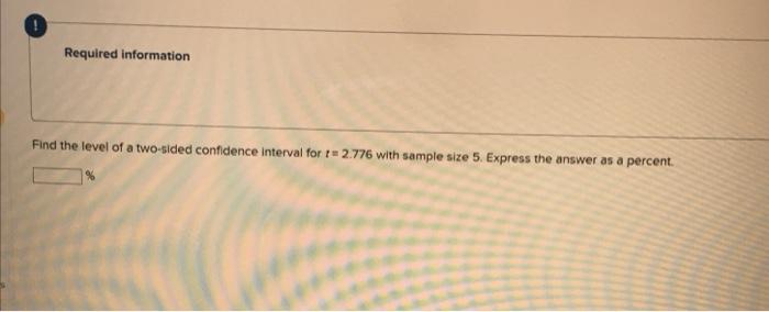 Solved Required information Find the level of a two-sided | Chegg.com