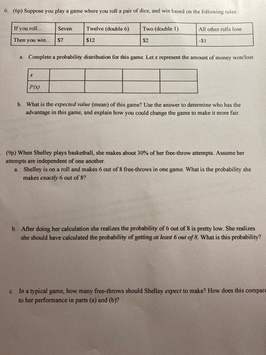 Solved 6, (6p) Suppose you play a game where you roll a pair | Chegg.com