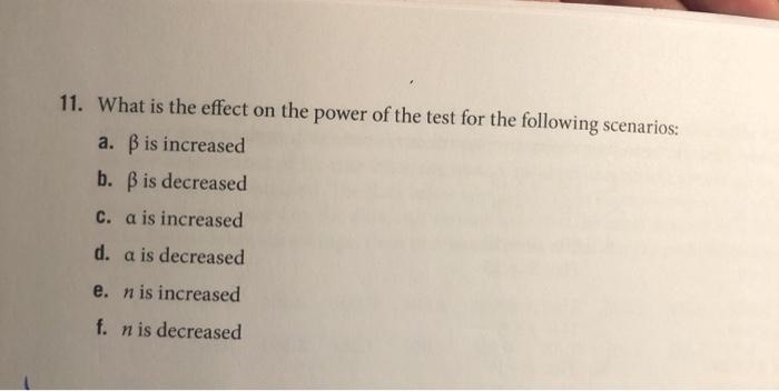 11. What is the effect on the power of the test for | Chegg.com