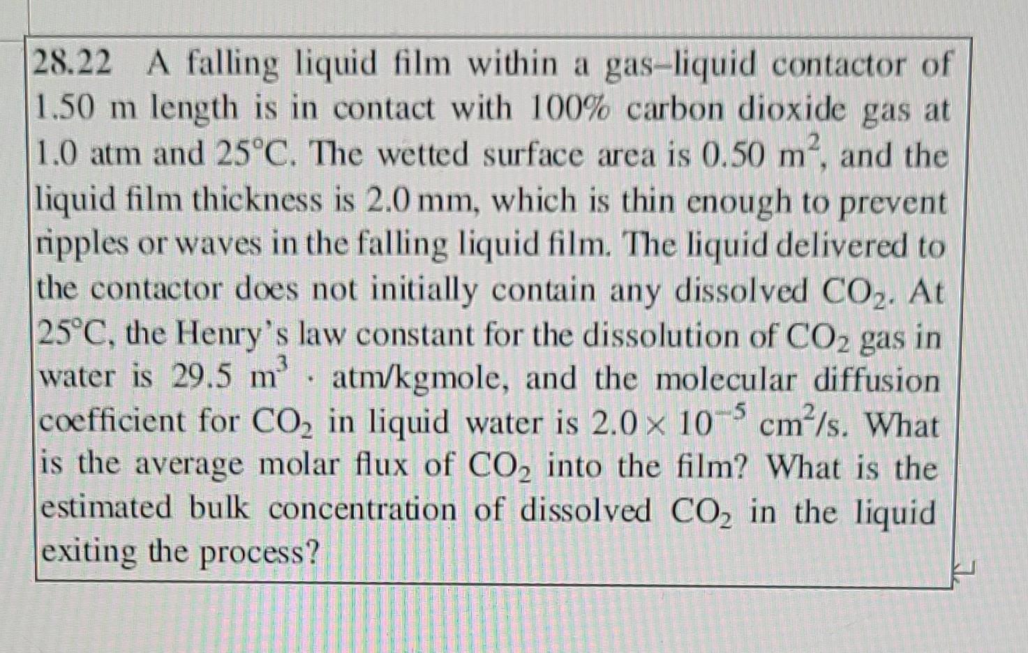 Solved 28.22 A falling liquid film within a gas-liquid | Chegg.com Solved 28.22 A falling liquid film within a gas-liquid | Chegg.com