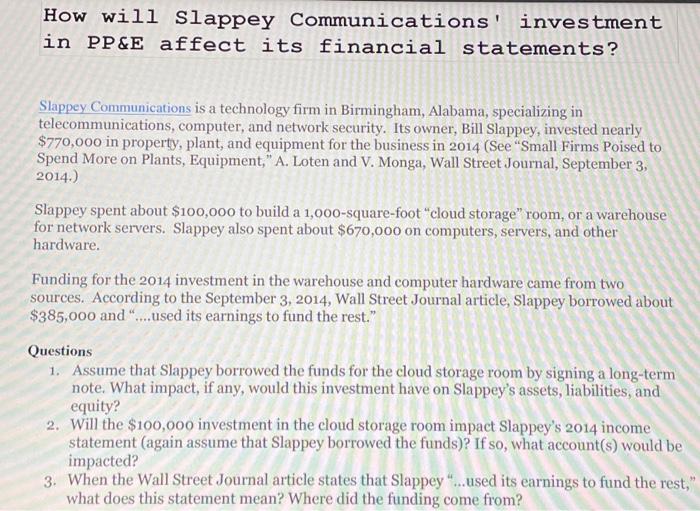 Solved How will Slappey Communications' investment in PP\&E | Chegg.com