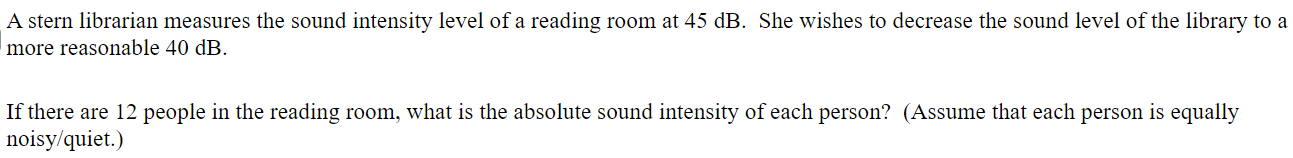 Solved A stern librarian measures the sound intensity level | Chegg.com
