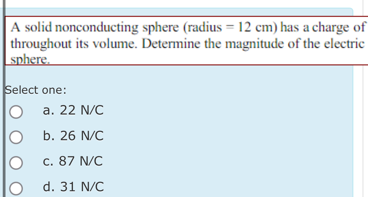 Solved A solid nonconducting sphere (radius =12cm ) ﻿has a | Chegg.com