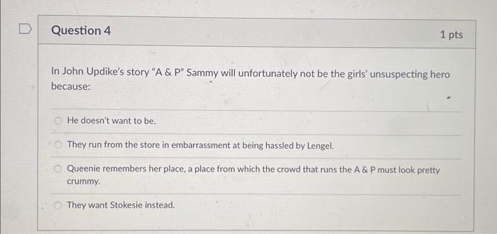 In John Updike's story "A \& P" Sammy will | Chegg.com