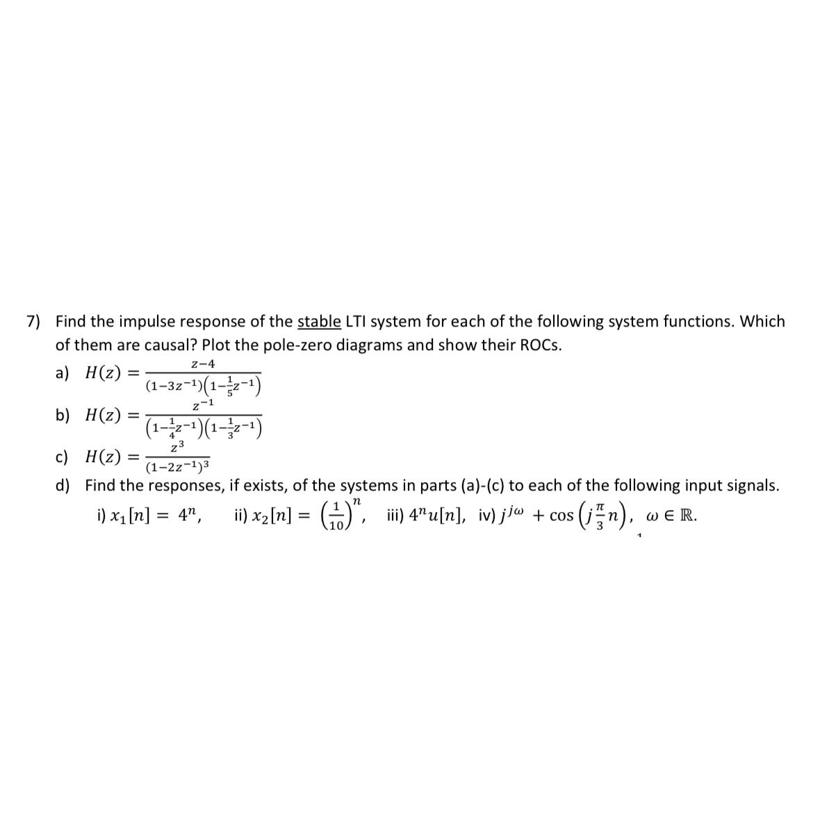 Solved Find the impulse response of the stable LTI system | Chegg.com