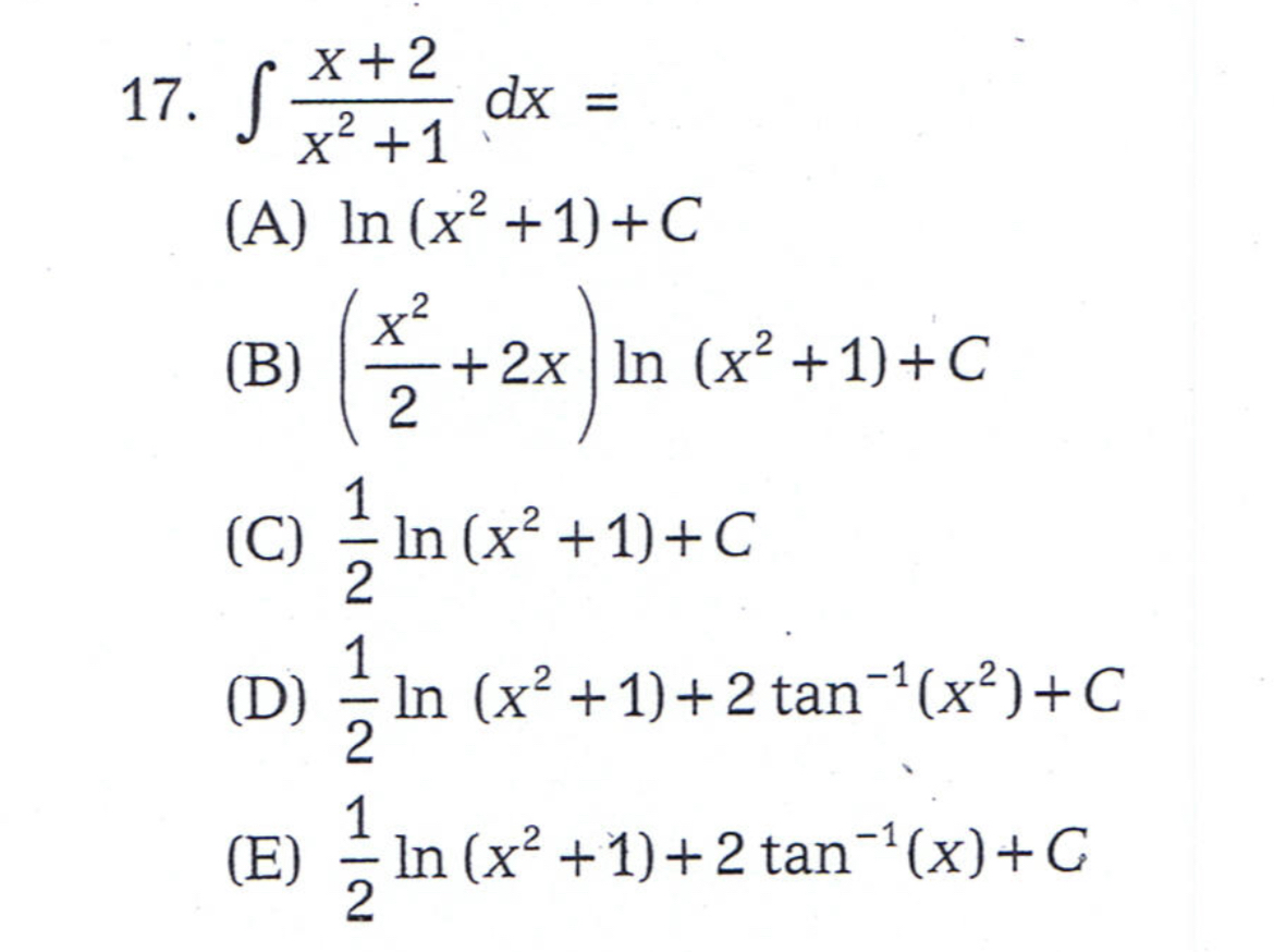 Solved ∫﻿﻿x+2x2+1dx=(A) ln(x2+1)+C(B) (x22+2x)ln(x2+1)+C(C) | Chegg.com