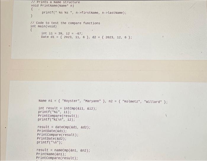 Solved objects being compared are structures that require | Chegg.com