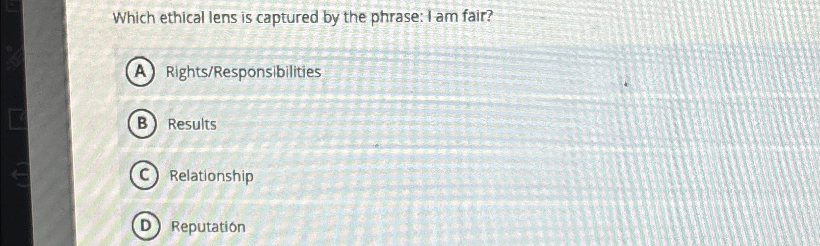 Solved Which ethical lens is captured by the phrase: I am | Chegg.com