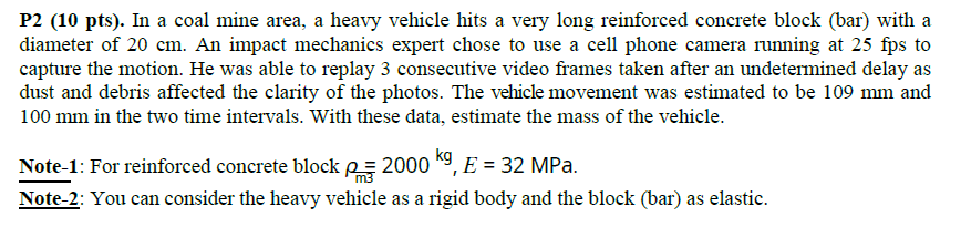 Solved P2 (10 ﻿pts). ﻿In a coal mine area, a heavy vehicle | Chegg.com