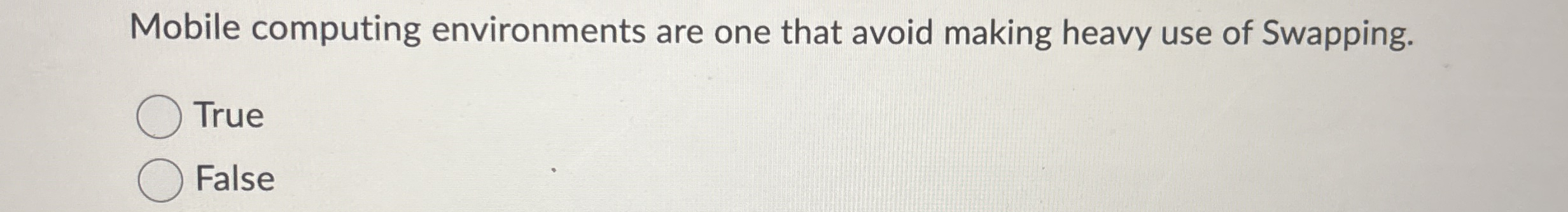 Solved Mobile Computing Environments Are One That Avoid