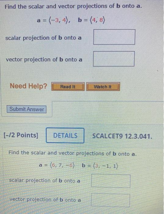 Solved Find the scalar and vector projections of b onto a. | Chegg.com