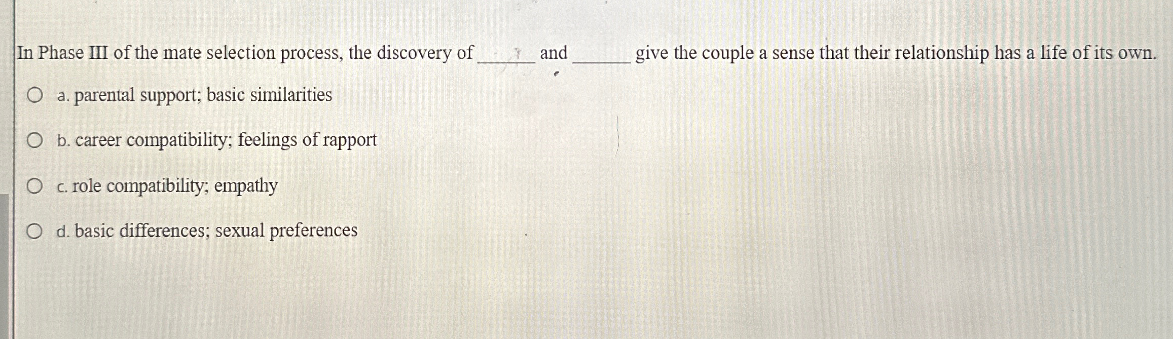 Solved In Phase III of the mate selection process, the | Chegg.com