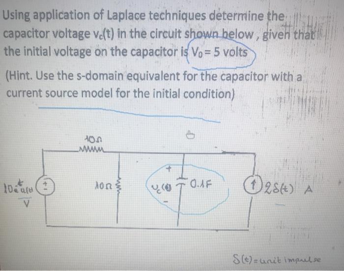 Solved Using application of Laplace techniques determine the | Chegg.com